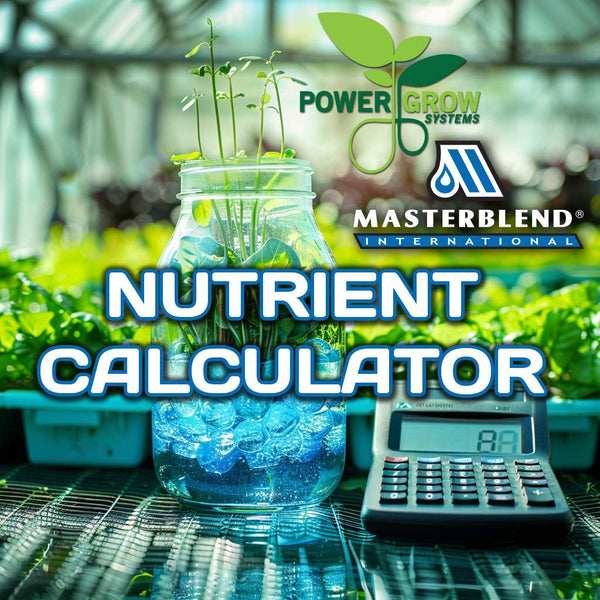 Masterblend Fertilizer Mixing Calculator – PowerGrow Systems & Utah ...